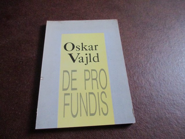 DE PROFUNDIS / Oskar Vajld