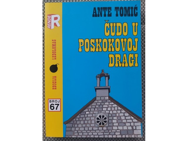 Ante Tomić - Čudo u Poskokovoj dragi