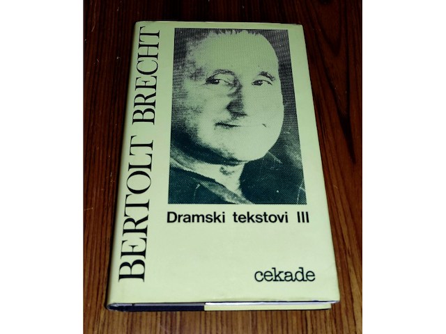 Bertolt Breht - DRAMSKI TEKSTOVI 3