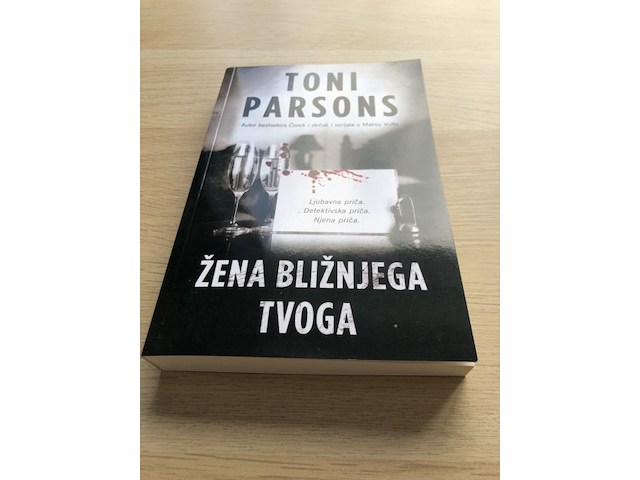 Toni Parsons, Žena bližnjega tvoga