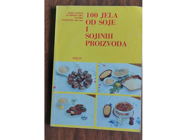 100 jela od soje i soinih proizvoda J.Katacic J.Eric Z