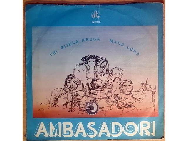 SP AMBASADORI - Tri bijela kruga (1978) NM/VG+, ODLIČNA