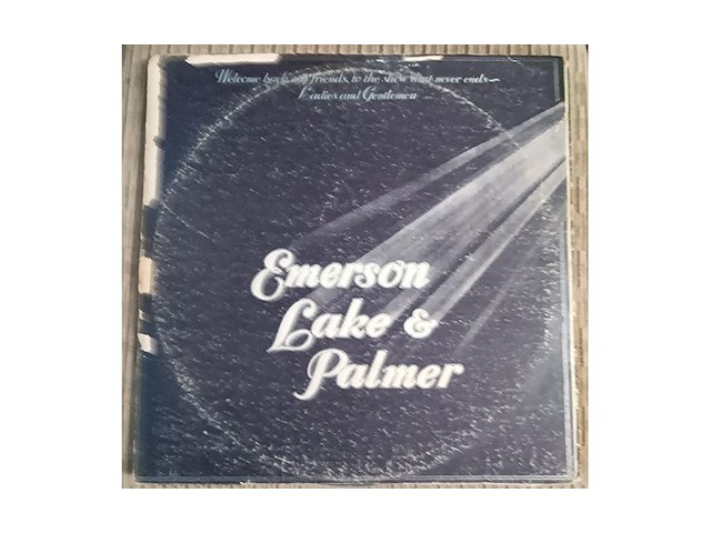 Emerson, Lake &; Palmer – Welcome Back My Friends (3xLP)