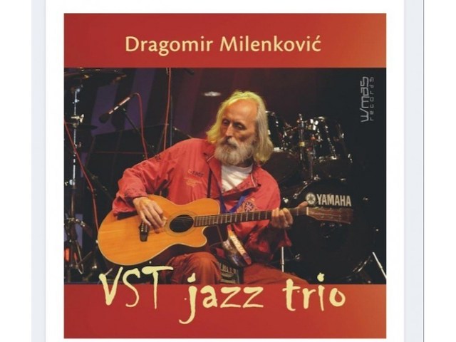 DRAGOMIR MILENKOVIĆ – VST JAZZ TRIO CD Nov