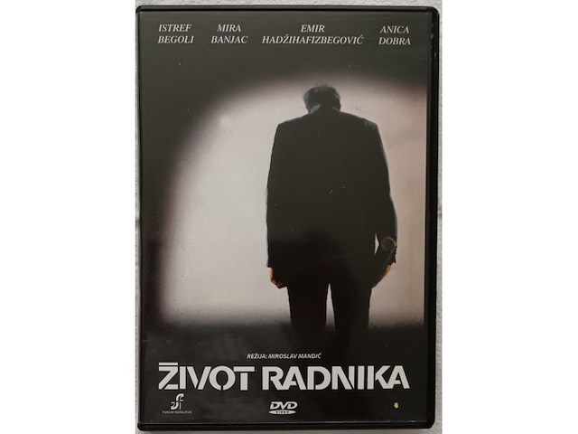 ZIVOT  RADNIKA   ( Rez: Miroslav Mandic )
