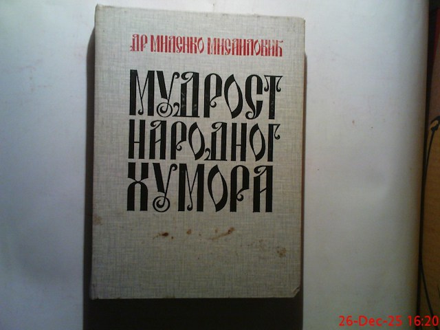 DR . MILENKO MISAILOVIC - MUDROST NARODNOG HUMORA