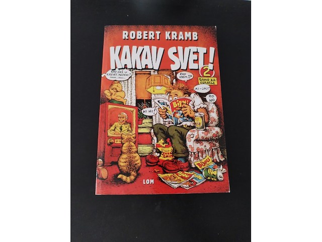 Kakav svet 2 Robert Kramb