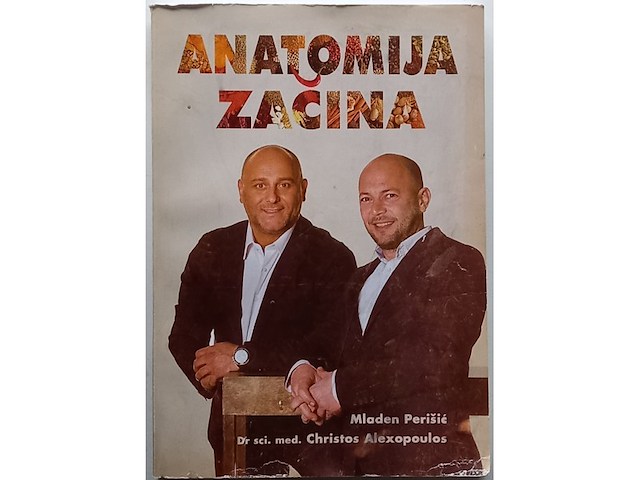 Mladen Perišić - Christos Alexopoulos: ANATOMIJA ZAČINA
