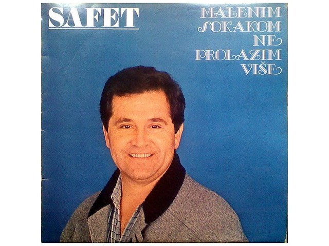 Safet Isovic- Malenim Sokakom Ne Prolazim Vise