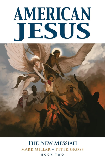 American Jesus: The New Messiah, Vol. 2