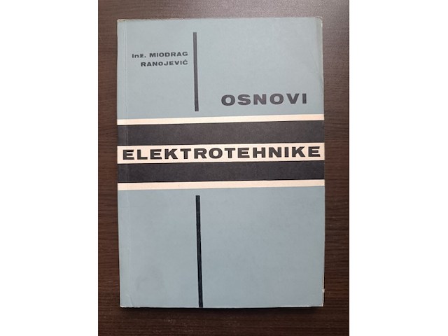 Miodrag Ranojević - Osnovi elektrotehnike