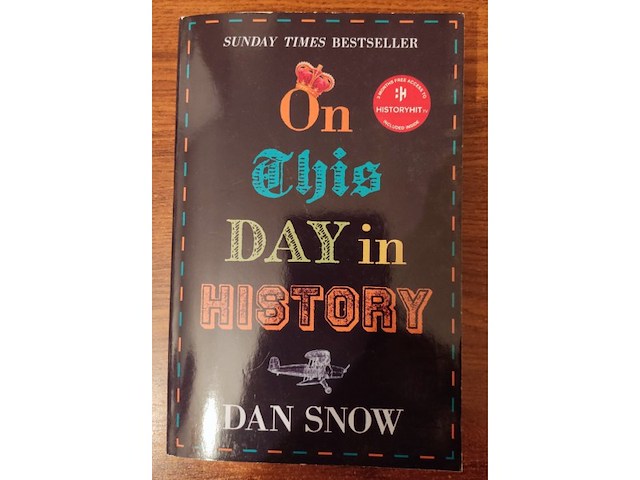 Dan Snow - On This Day in History