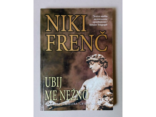 UBIJ ME NEŽNO - Niki Frenč