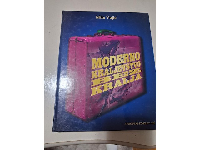 MODERNO KRALJEVSTVO BEZ KRALJA