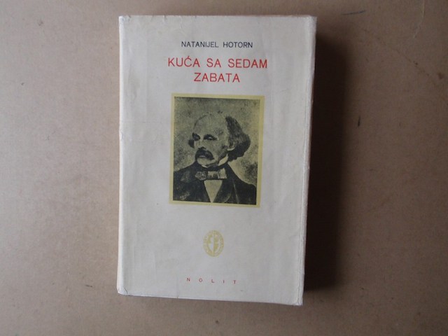 Natanijel Hotorn - KUĆA SA SEDAM ZABATA