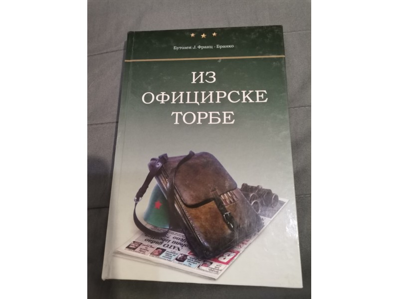 Butolen. Franc Branko, IZ OFICIRSKE TORBE