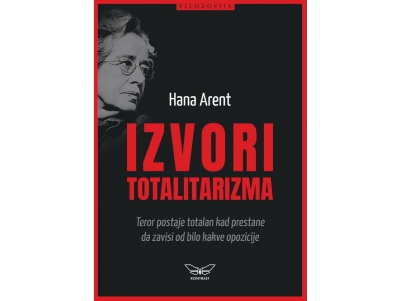 Izvori totalitarizma - Hana Arent NOVO!!!
