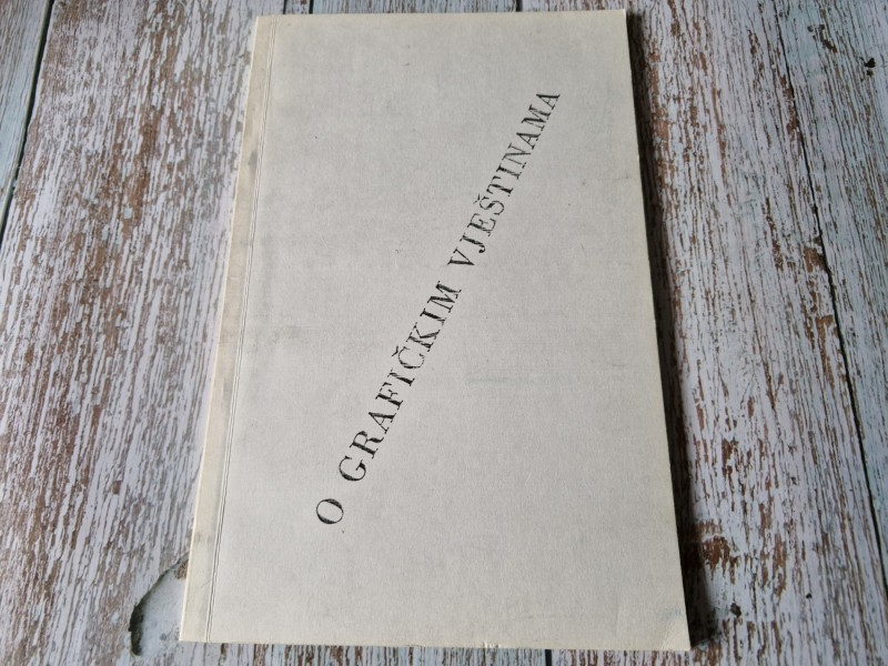 O GRAFIČKIM VJEŠTINAMA