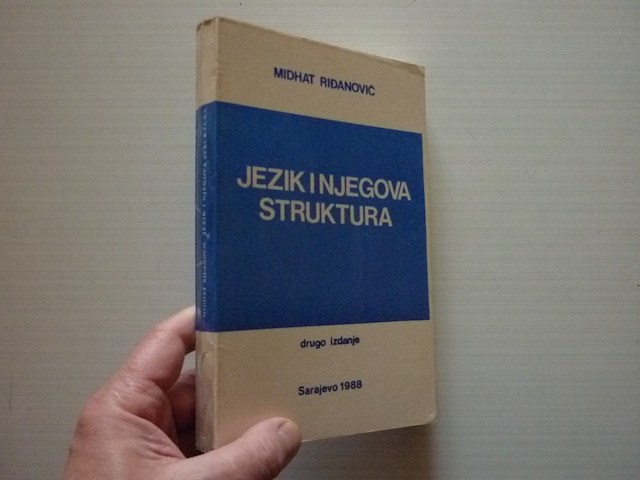 Midhat Riđanović JEZIK I NJEGOVA STRUKTURA