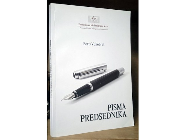 BORIS VUKOBRAT -Pisma predsednika