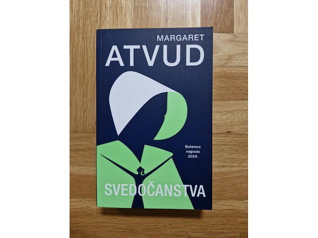 Svedočanstva - Margaret Atvud