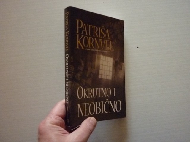 Patriša Kornvel OKRUTNO I NEOBIČNO