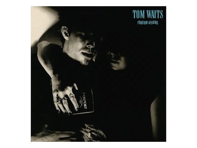 Tom Waits Foreign Affairs