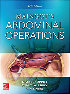 Maingot's Abdominal Operations. 13th Edition Maingot's Abdominal Operations. 13th Edition