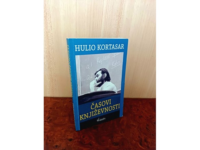 Časovi književnosti - Hulio Kortasar