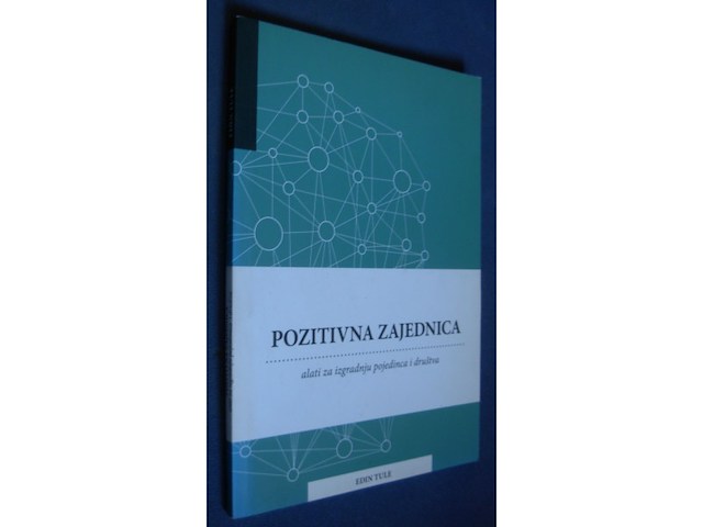 POZITIVNA ZAJEDNICA - Edin Tule