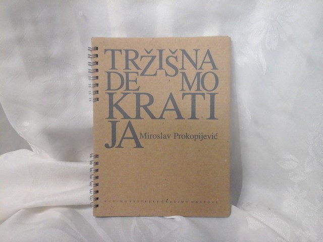 Tržišna demokratija Miroslav Prokopijević