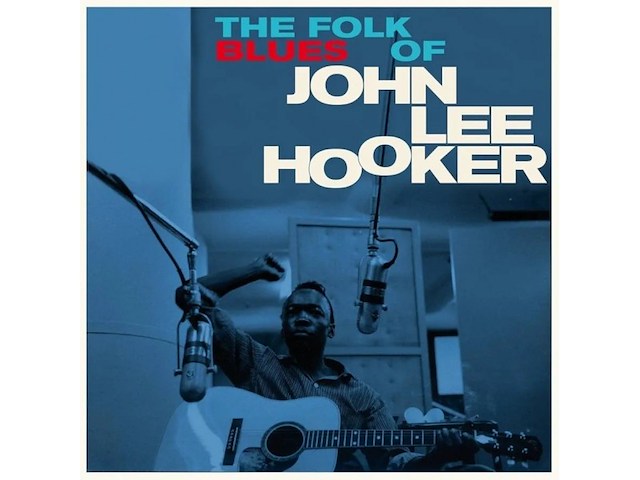 John Lee Hooker The Folk Blues Of John Lee Hooker