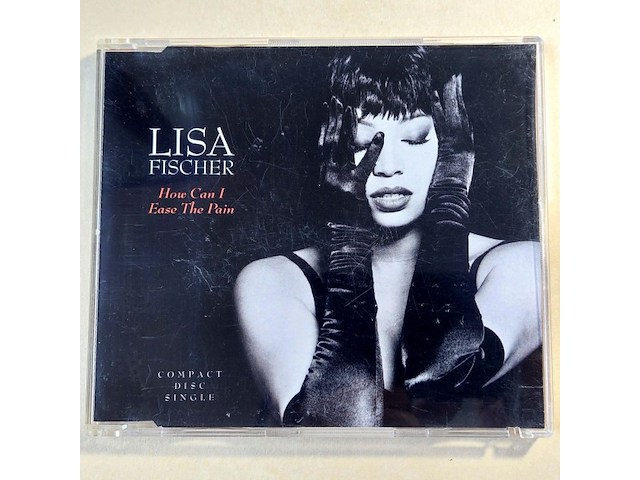 Lisa Fischer - How Can I Ease The Pain