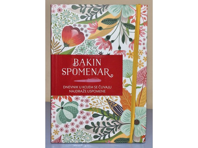 BAKIN SPOMENAR Dnevnik u kojem se čuvaju najdraže uspom