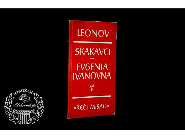 SKAKAVCI / EVGENIA GRANDE - Leonid Leonov