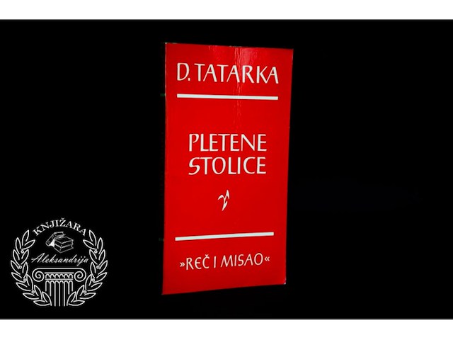 PLETENE STOLICE - Dominik Tatarka