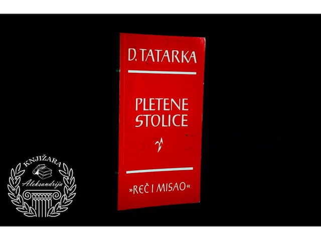 PLETENE STOLICE - Dominik Tatarka