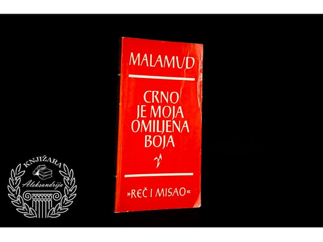 CRNO JE MOJA OMILJENA BOJA - Bernard Malamud