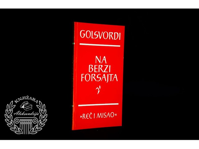 NA BERZI FORSAJTA - Džon Golsvordi