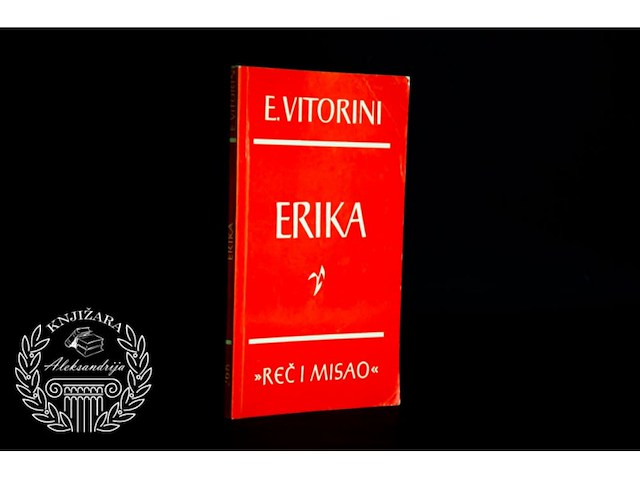 ERIKA - Elio Vitorini