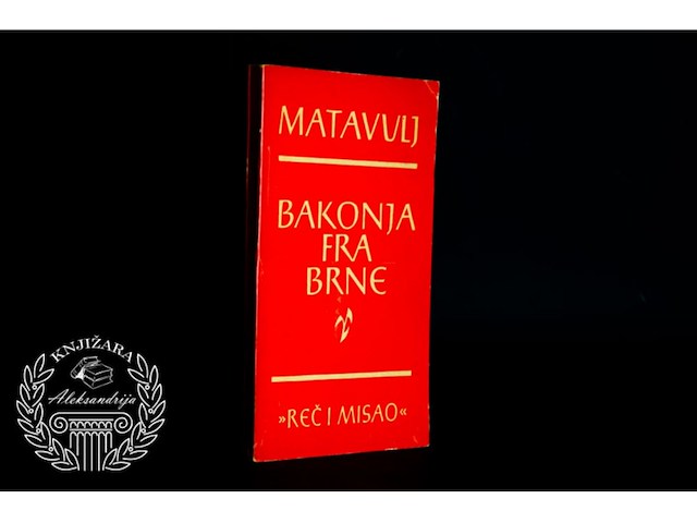 BAKONJA FRA BRNE - Simo Matavulj