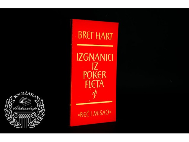 IZGNANICI IZ POKER FLETA - Bret Hart