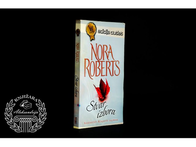 STVAR IZBORA - Nora Roberts