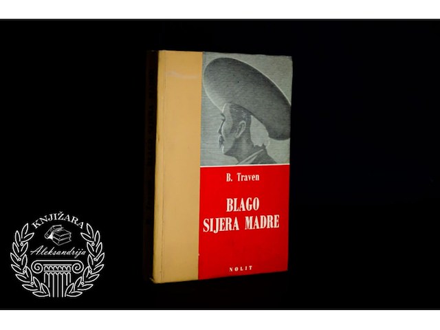 BLAGO SIJERA MADRE - Bruno Traven