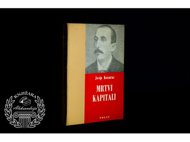 MRTVI KAPITALI - Josip Kozarac