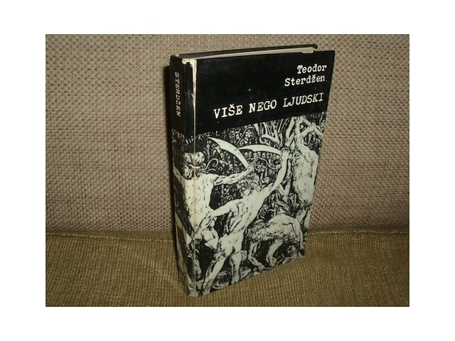 Više nego ljudski - Teodor Sterdžen