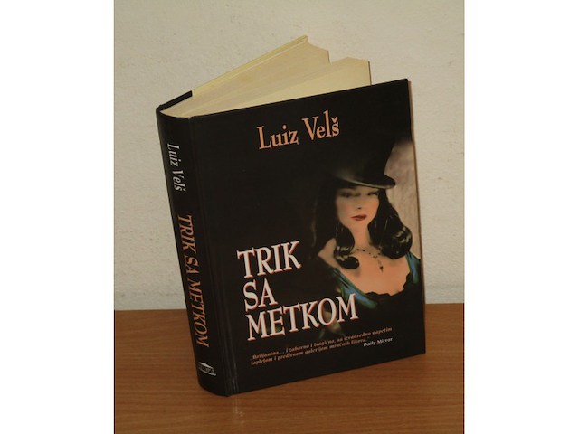 LUIZ VELŠ - TRIK SA METKOM