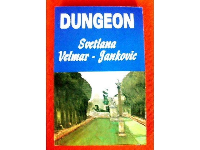 Dungeon, Svetlana Velmar - Janković