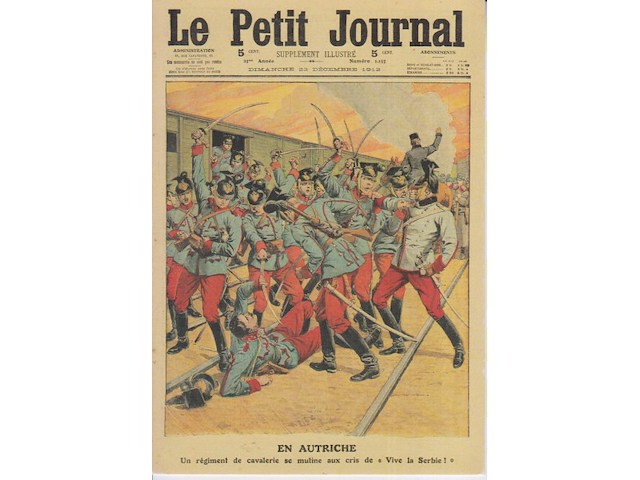 LE PETIT JOURNAL UN REGIMENT DE CAVALERIE VIVE LA SERBI