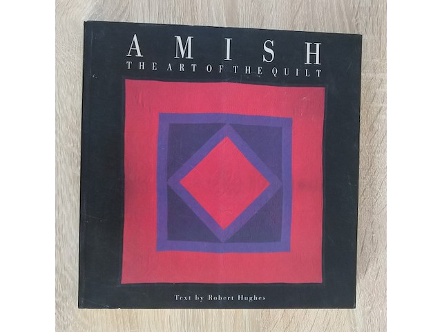 Amish: The Art of the Quilt